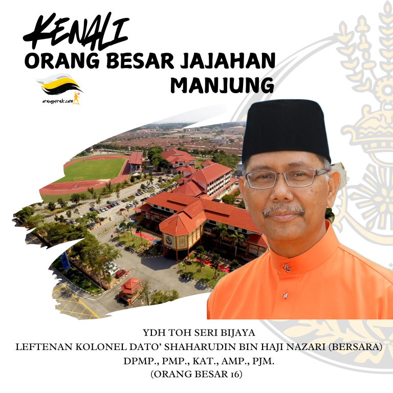Kenali Orang-Orang Besar Jajahan Negeri Perak