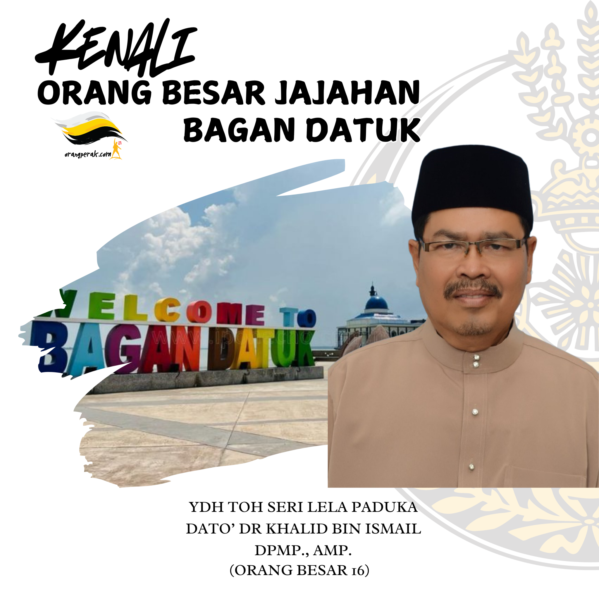 Kenali Orang-Orang Besar Jajahan Negeri Perak
