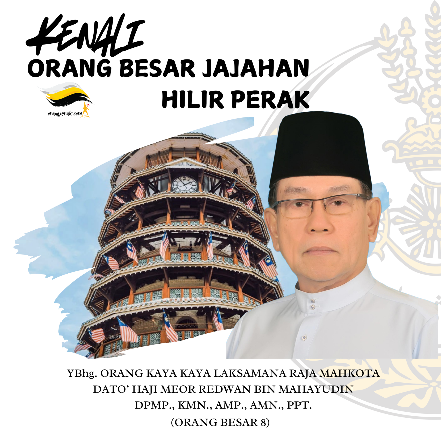 Kenali Orang-Orang Besar Jajahan Negeri Perak