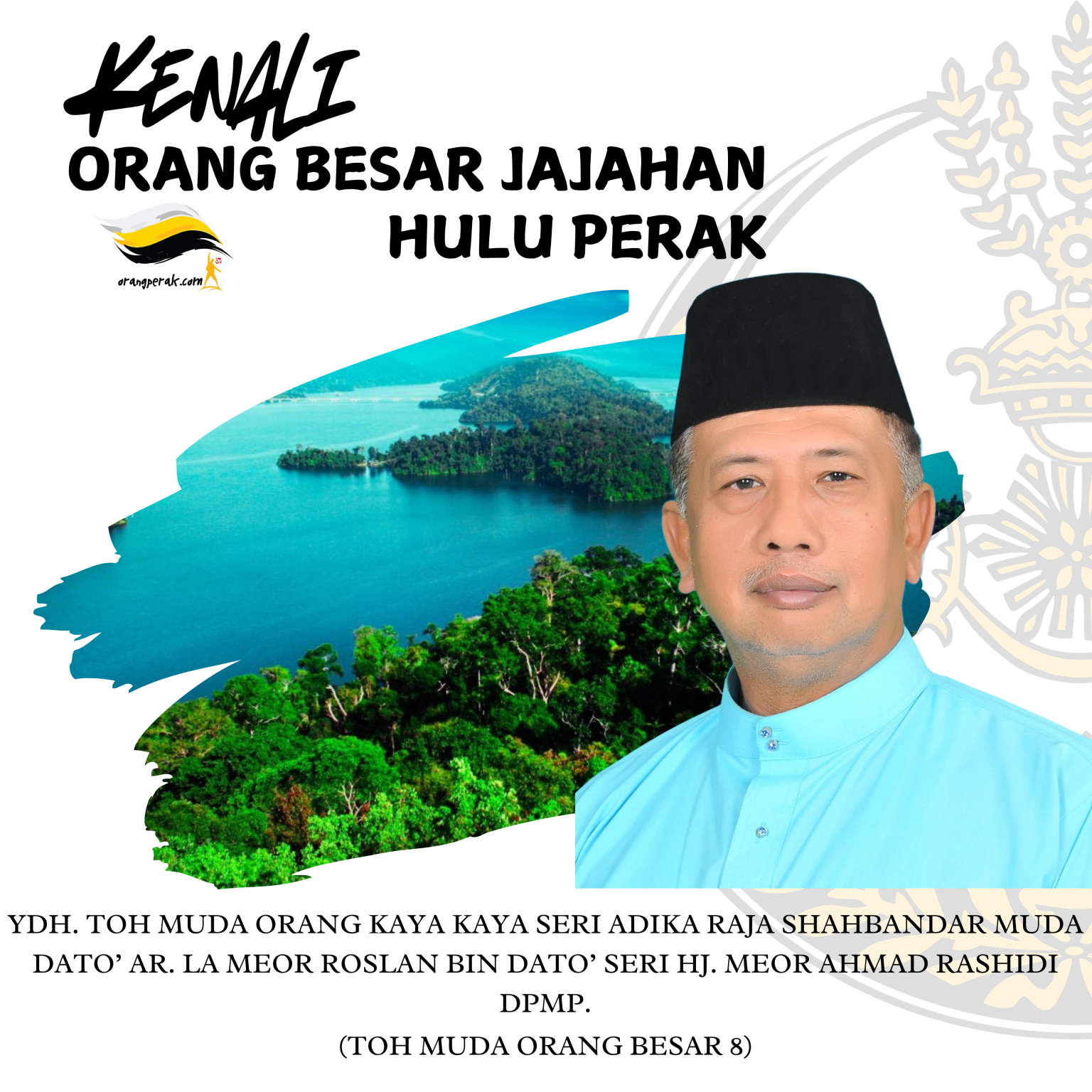 Kenali Orang-Orang Besar Jajahan Negeri Perak